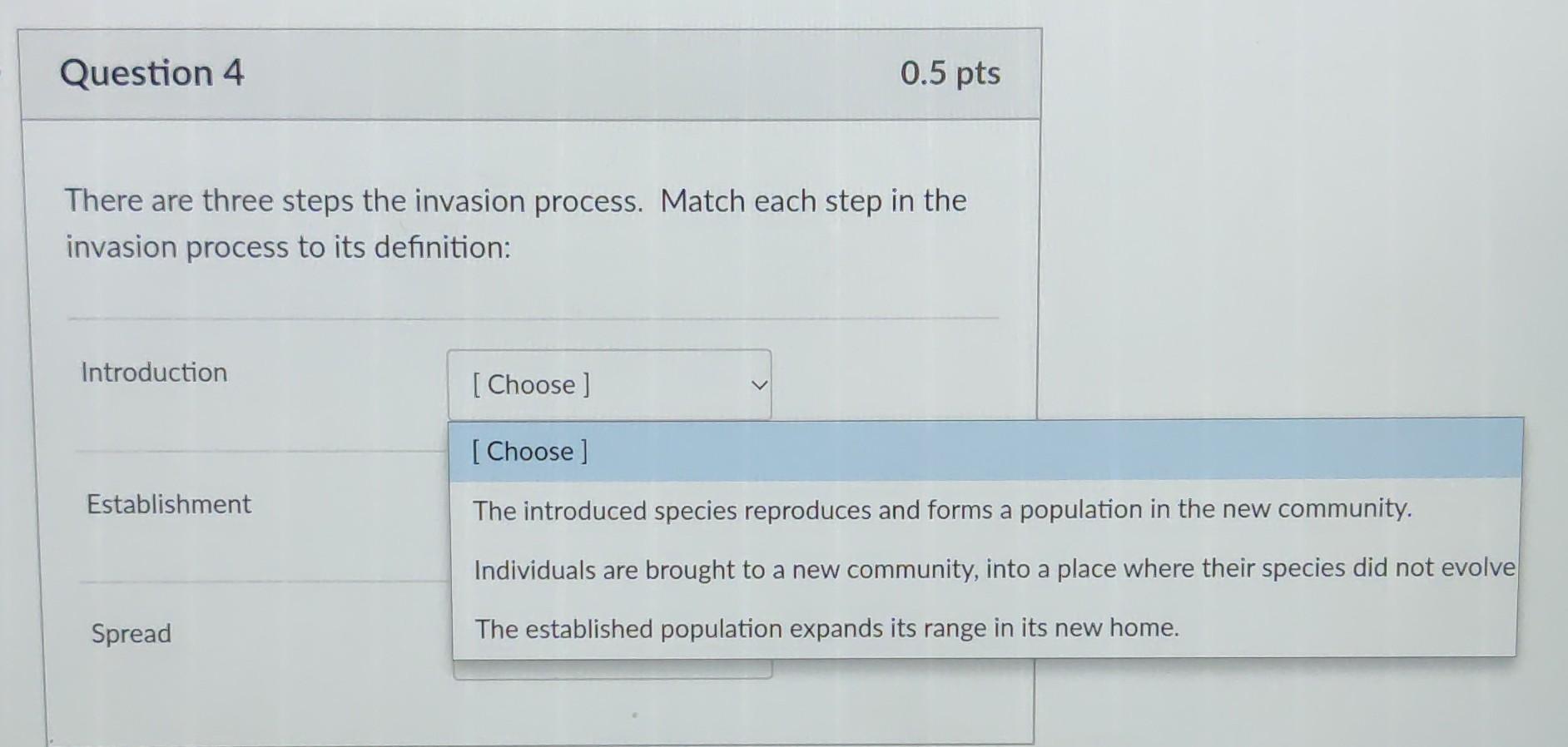 Solved Question 4 0.5 pts There are three steps the invasion | Chegg.com
