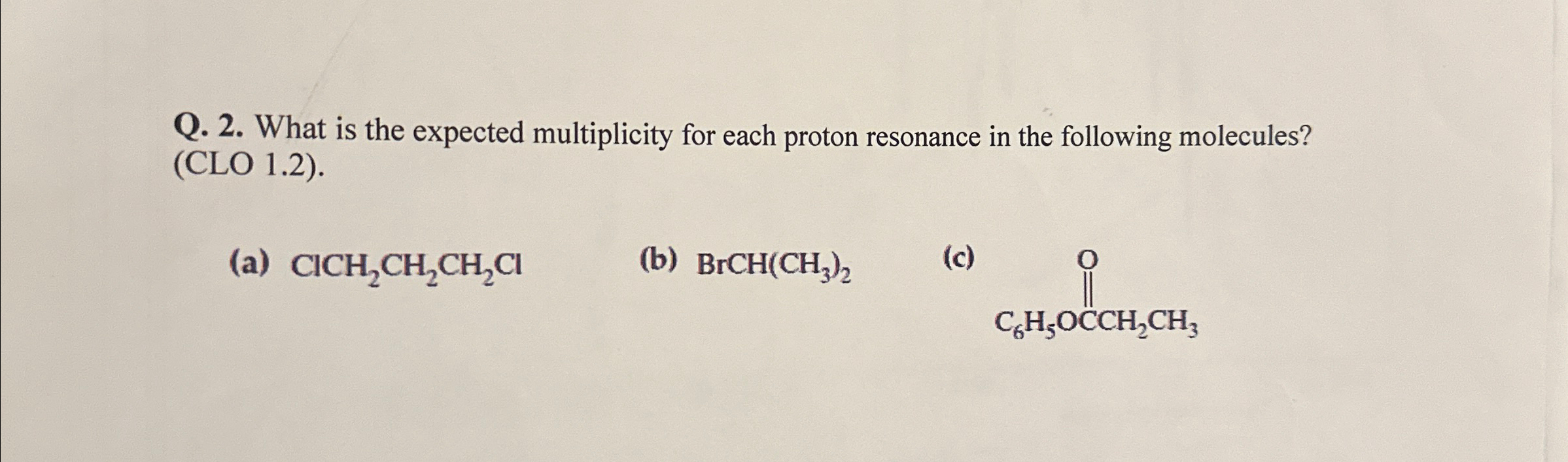 Solved Q. 2. ﻿What is the expected multiplicity for each | Chegg.com