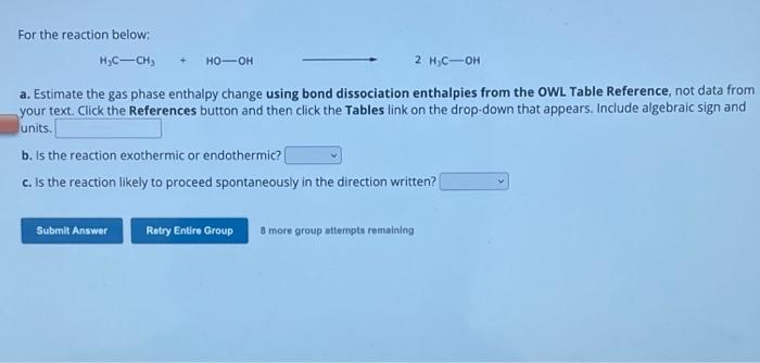 Solved For the reaction below: a. Estimate the gas phase | Chegg.com