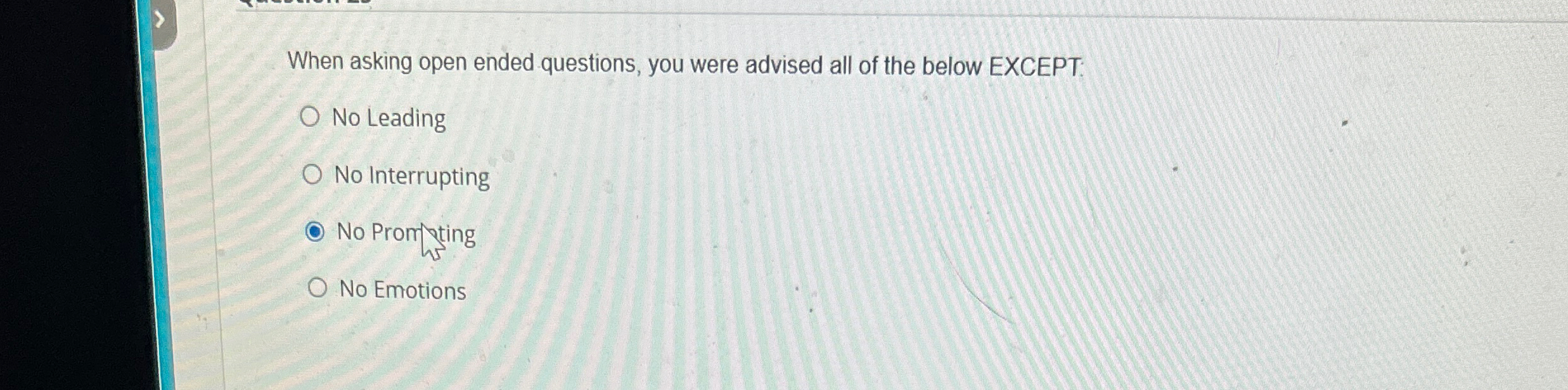Solved When asking open ended questions, you were advised | Chegg.com