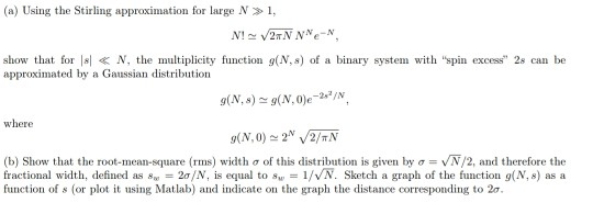 Solved (a) Using the Stirling approximation for large N» 1, | Chegg.com