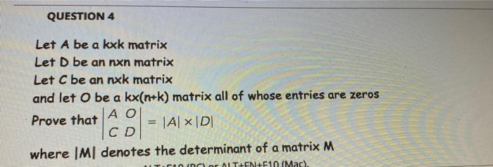 Solved QUESTION 4 Let A be a kxk matrix Let D be an nxn | Chegg.com