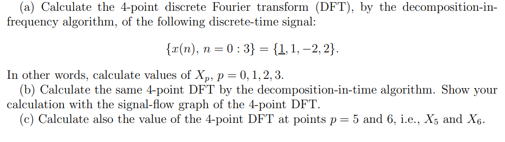 (a) ﻿Calculate the 4-point discrete Fourier transform | Chegg.com