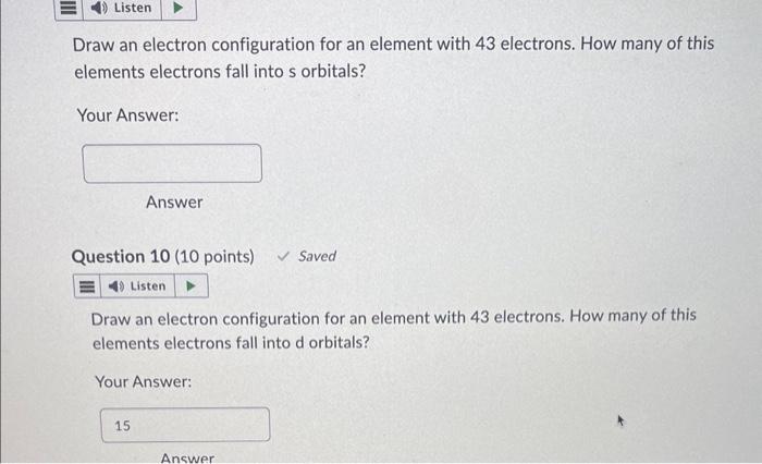 Solved Draw an electron configuration for an element with 43 | Chegg.com