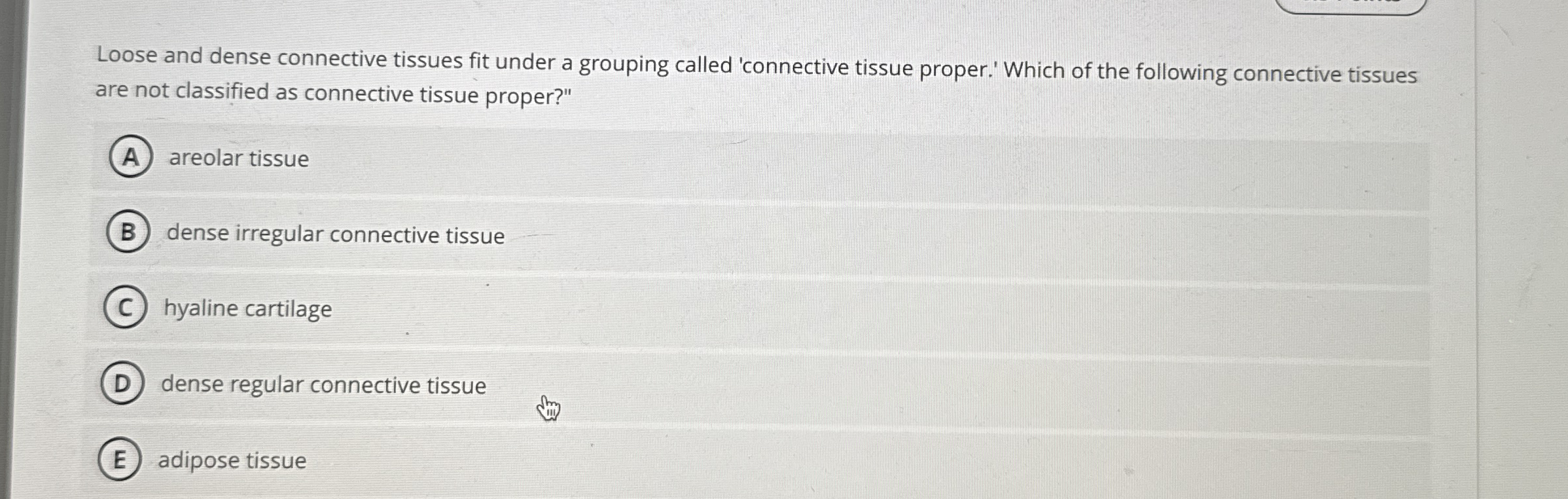 Solved Loose and dense connective tissues fit under a | Chegg.com