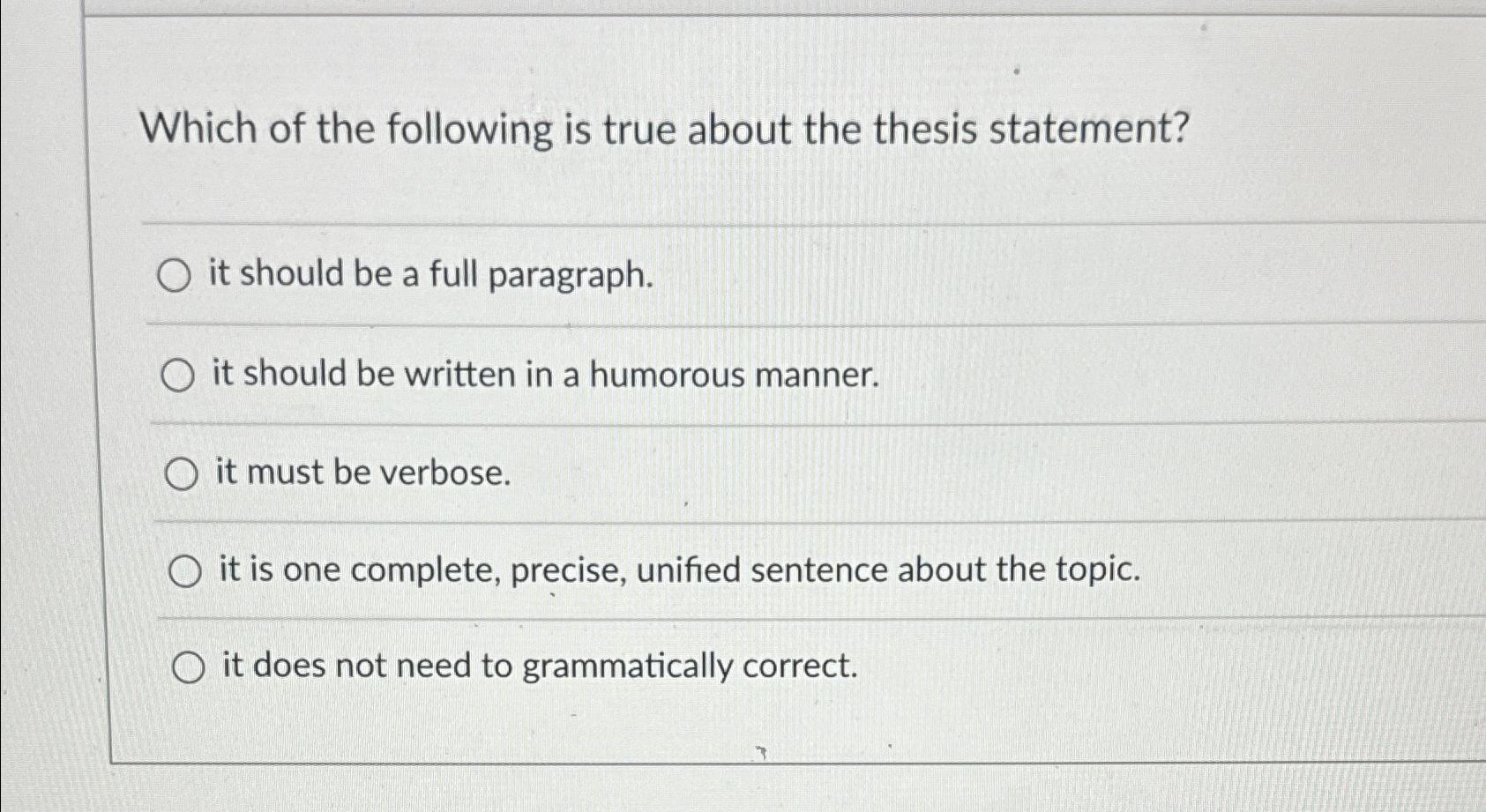 Solved Which of the following is true about the thesis | Chegg.com