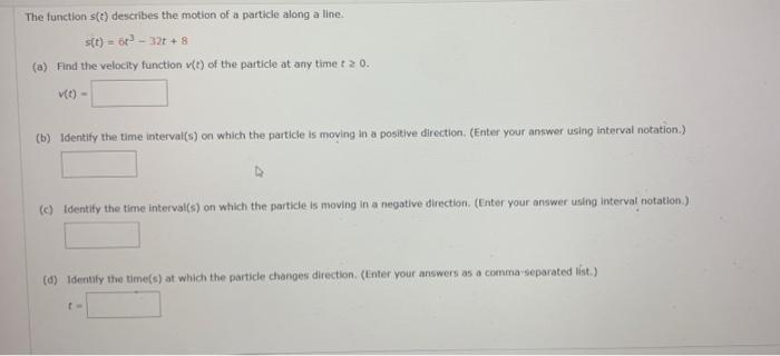 Solved The Function S T Describes The Motion Of A Particle