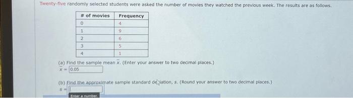 Solved Twenty-five randomly selected students were asked the | Chegg.com