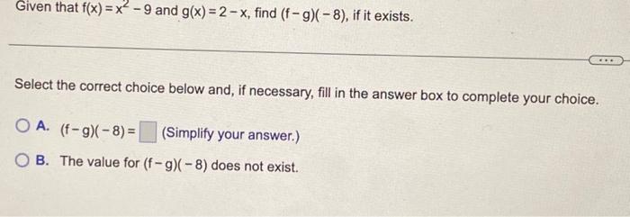 Solved Given That F X X² 9 And G X 2 X Find F G 8 If