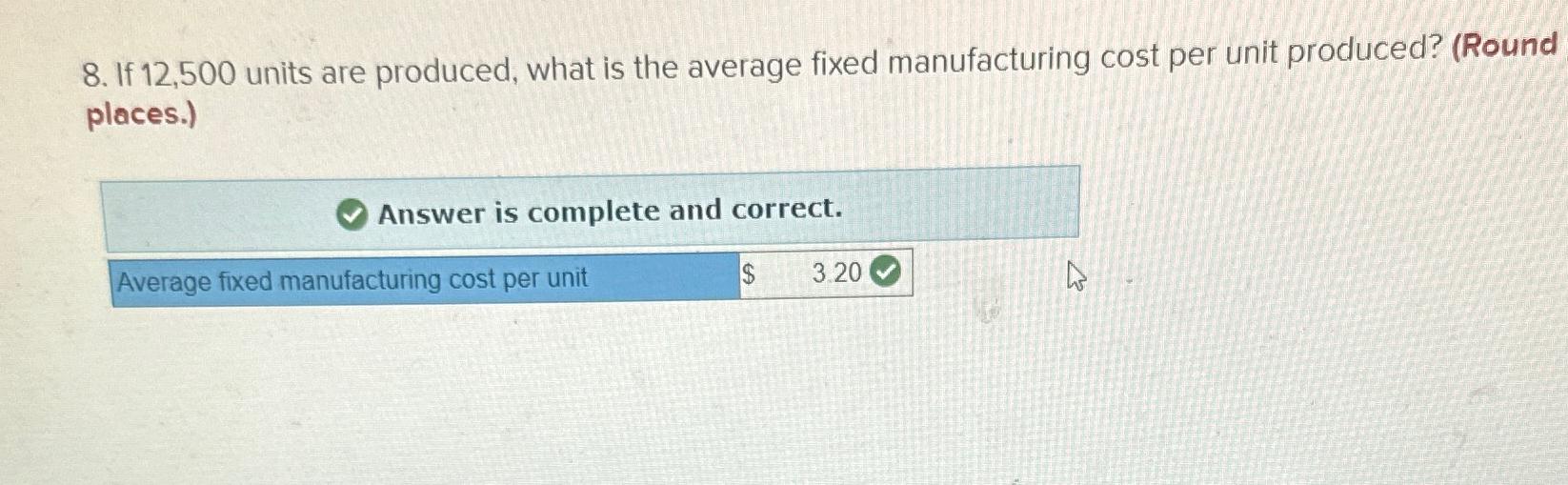 Solved If 12,500 ﻿units are produced, what is the average | Chegg.com