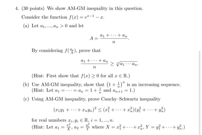 Solved 4. (30 points) We show AM-GM inequality in this | Chegg.com