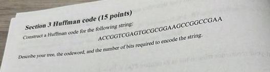 Solved Section 3 Huffman code (15 points) Construct a | Chegg.com