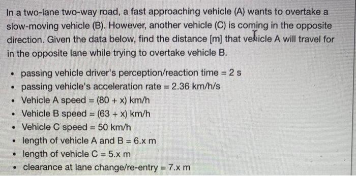 Solved In a two-lane two-way road, a fast approaching | Chegg.com