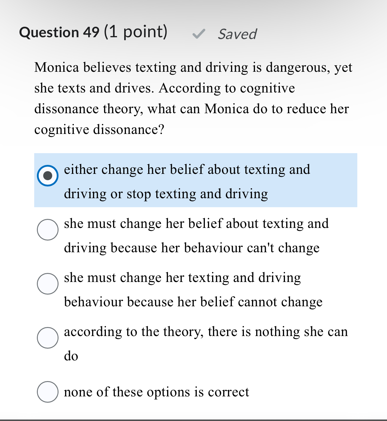 Solved Question 49 (1 ﻿point) ﻿SavedMonica believes texting | Chegg.com