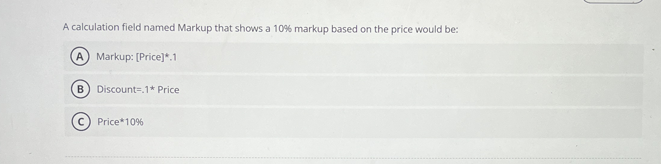 Solved A calculation field named Markup that shows a 10% | Chegg.com