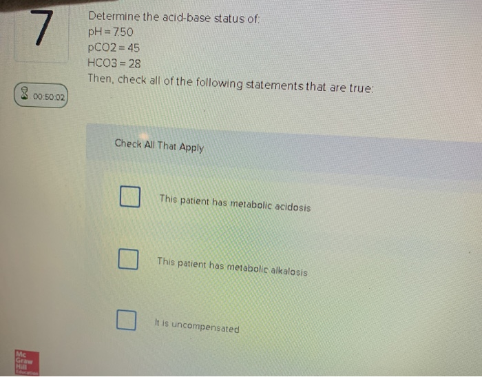 Solved 7 Determine the acid-base status of pH = 7.50 pCO2 = | Chegg.com