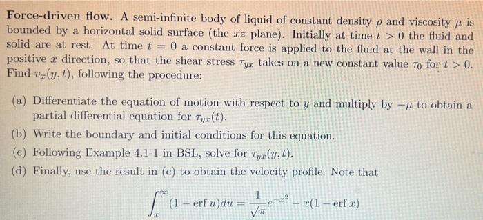 Force-driven flow. A semi-infinite body of liquid of | Chegg.com