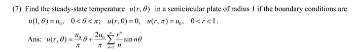 Solved (7) Find the steady-state temperature u(r,θ) in a | Chegg.com