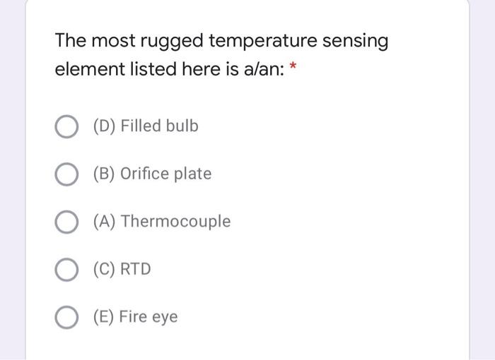 Solved The most rugged temperature sensing element listed | Chegg.com