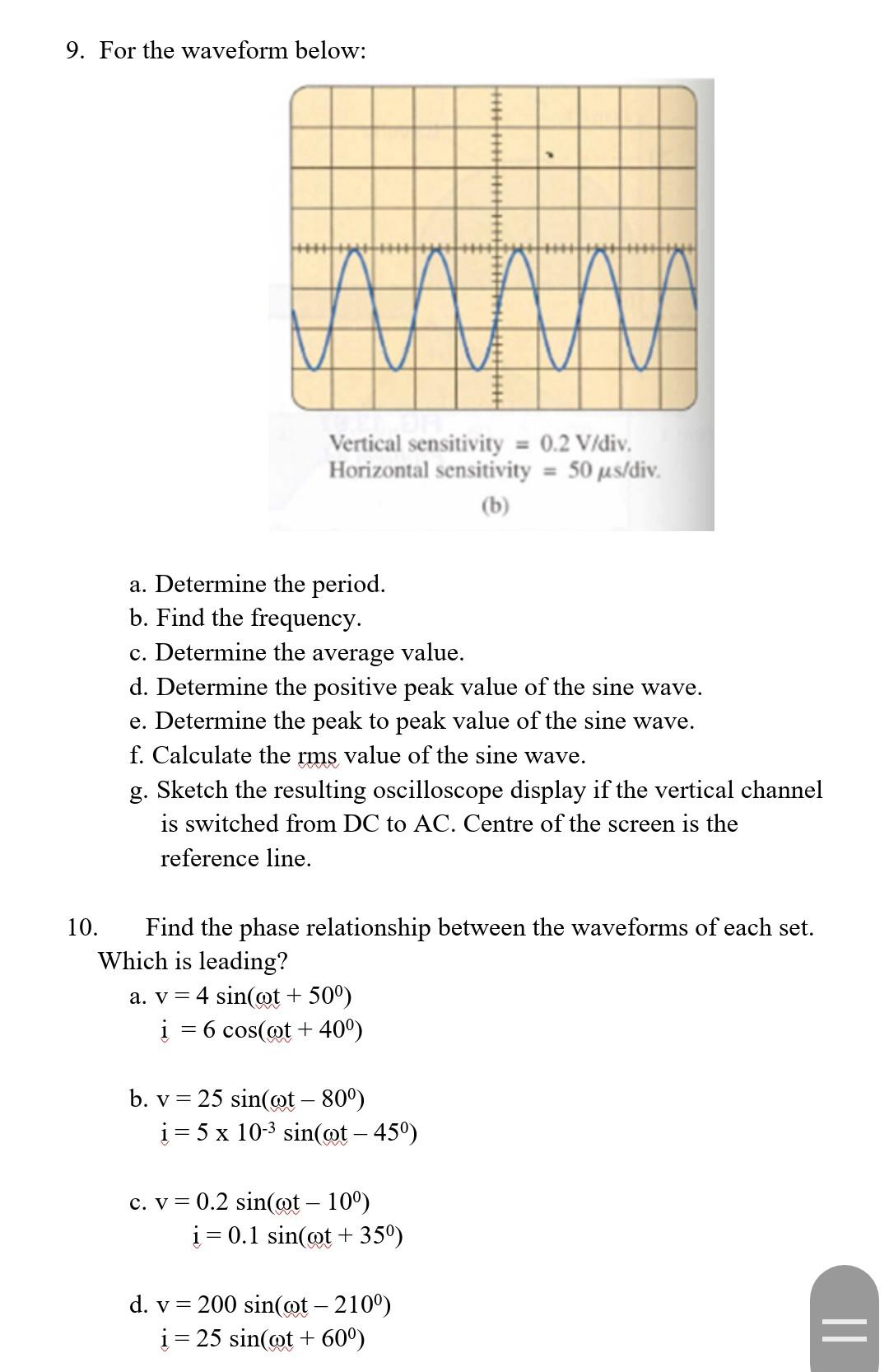 Solved 9. For the waveform below: Vertical sensitivity = 0.2 | Chegg.com