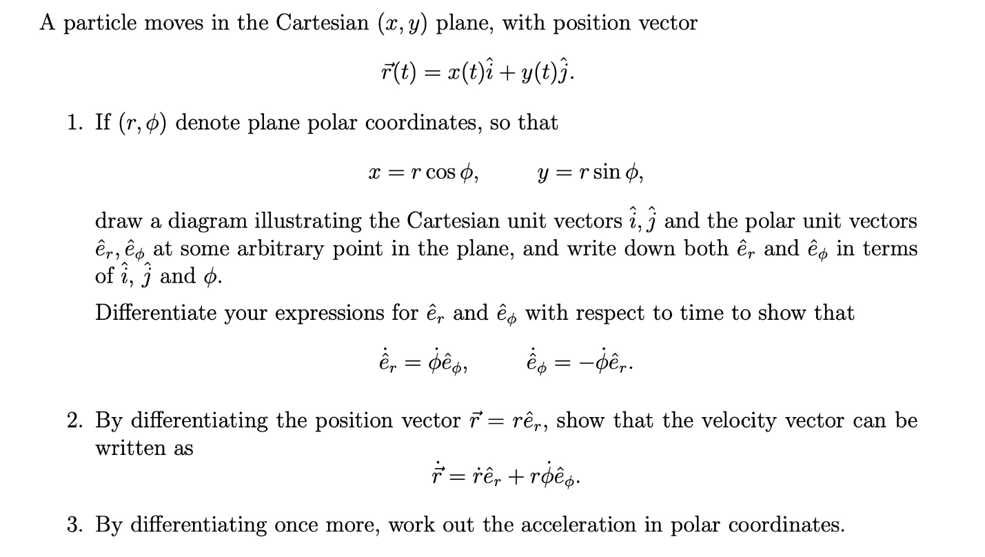 Solved Complete only question 3. ﻿ A particle moves in the | Chegg.com