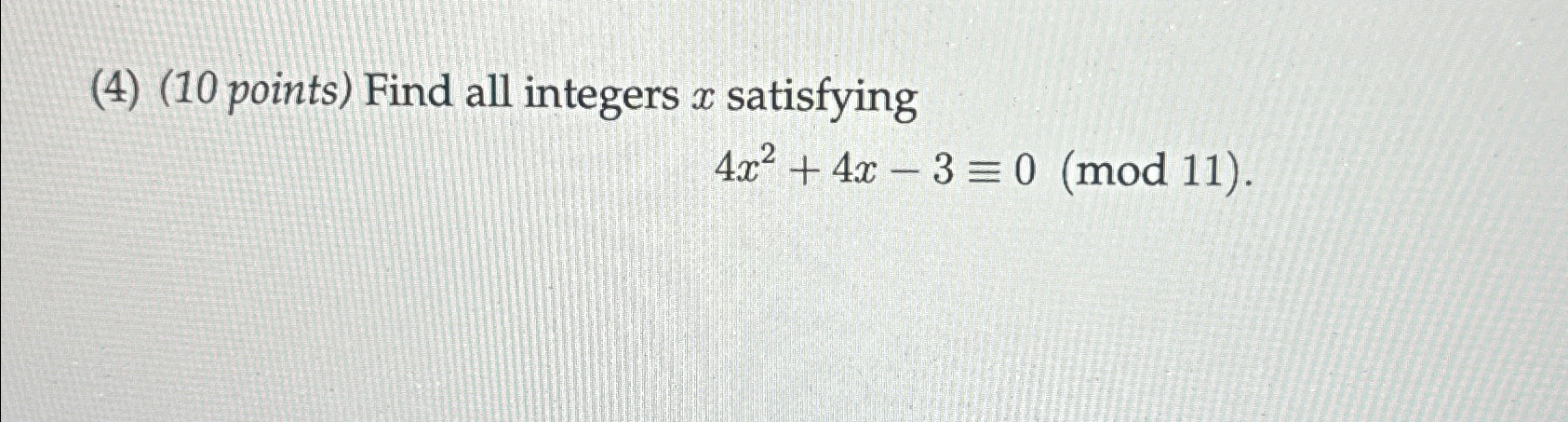 Solved (4) (10 ﻿points) ﻿Find all integers x | Chegg.com
