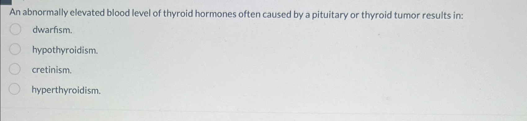 Solved An abnormally elevated blood level of thyroid | Chegg.com