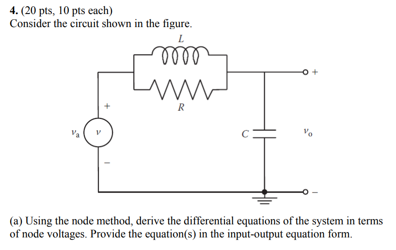 Solved 4.Consider the circuit shown in ﻿the figure.(a) | Chegg.com
