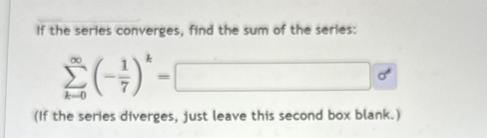 Solved If the series converges, find the sum of the | Chegg.com