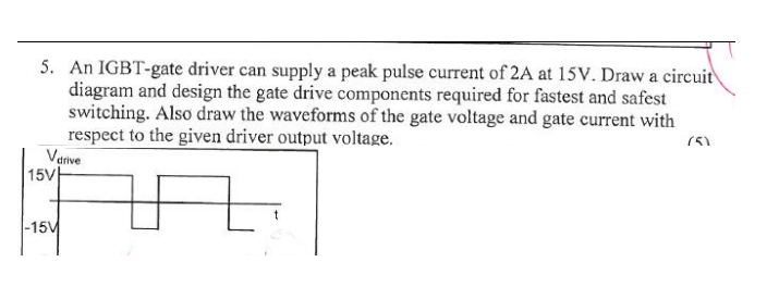 An IGBT-gate driver can supply a peak pulse current | Chegg.com