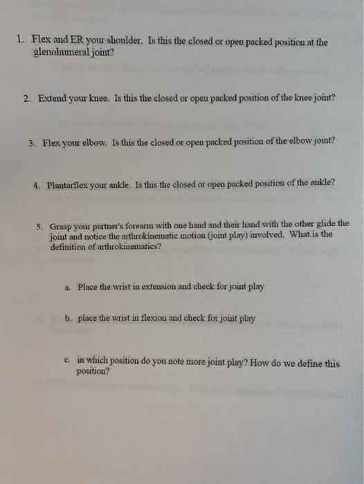 Solved 1. Flex and ER your shoulder. Is this the closed or | Chegg.com