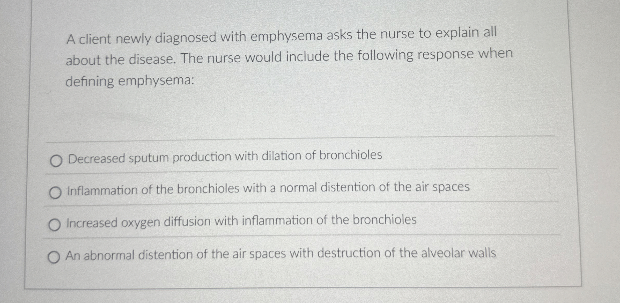 Solved A client newly diagnosed with emphysema asks the | Chegg.com