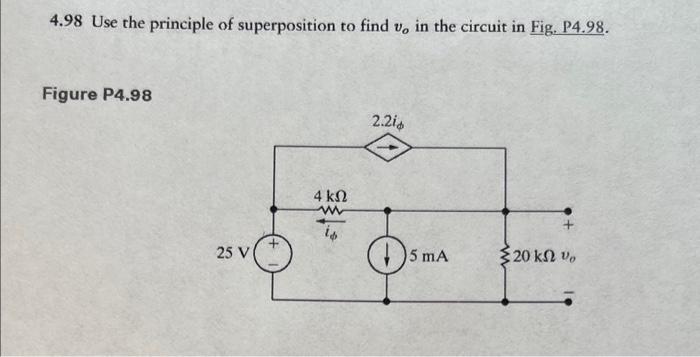 Solved 4.98 Use the principle of superposition to find vo in | Chegg.com