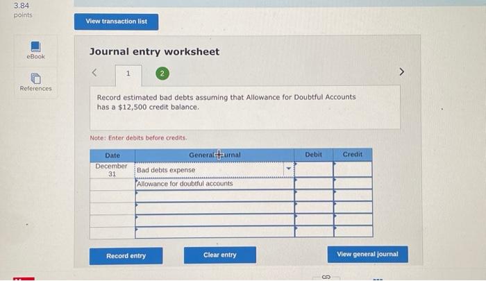 Solved Journal entry worksheet Record estimated bad debts | Chegg.com