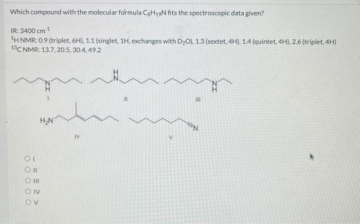 Solved Which compound with the molecular formula C8H19 N | Chegg.com