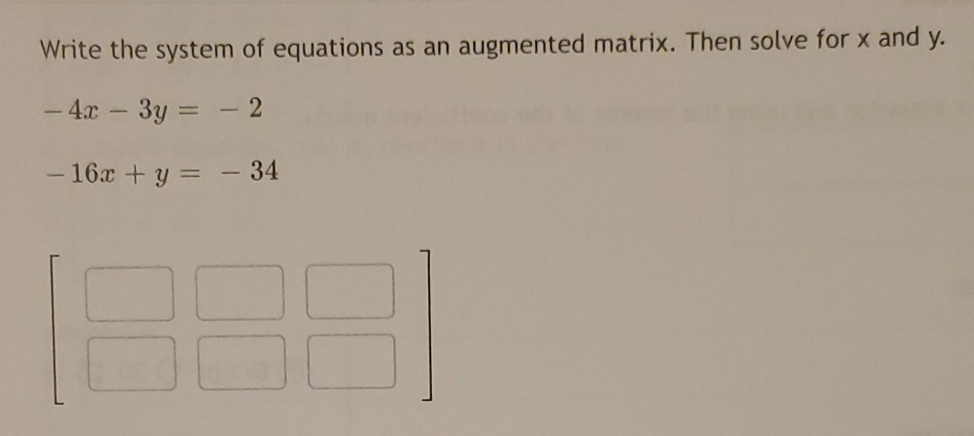 Solved Write the system of equations as an augmented matrix. | Chegg.com