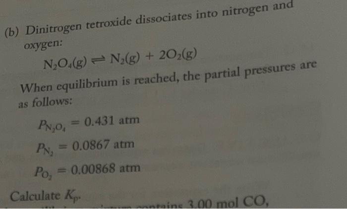 Solved (b) Dinitrogen tetroxide dissociates into nitrogen | Chegg.com