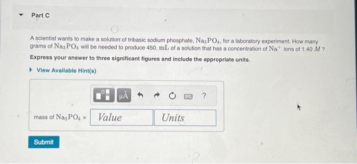 Solved A scientist wants to make a solution of tribasic | Chegg.com