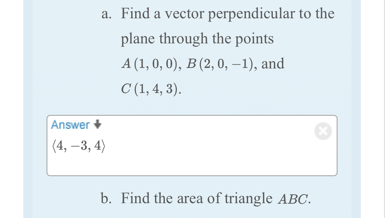 Solved a. ﻿Find a vector perpendicular to the plane through | Chegg.com