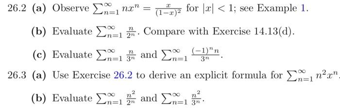 Solved 26.2 (a) Observe ∑n=1∞nxn=(1−x)2x for ∣x∣