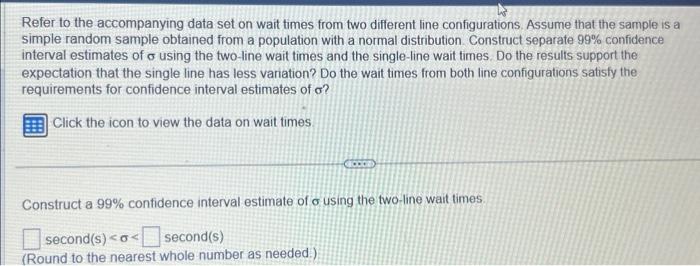 Solved Refer to the accompanying data set on wait times from | Chegg.com