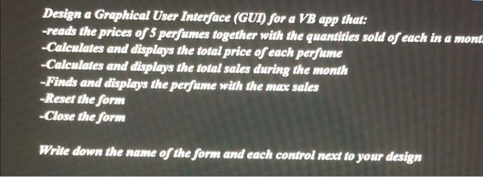 Solved Design a Graphical User Interface (GUI) for a VB app | Chegg.com