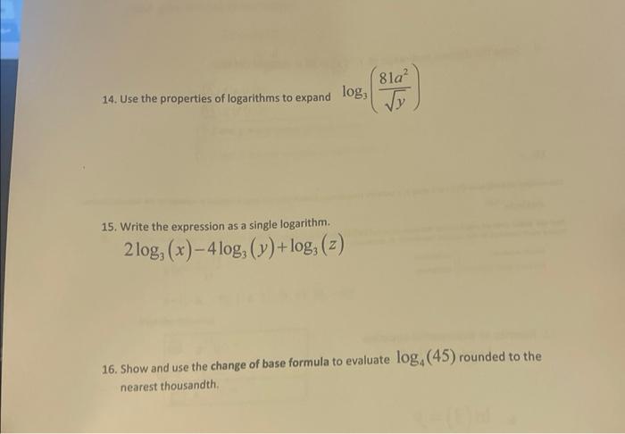 Solved 14 Use The Properties Of Logarithms To Expand