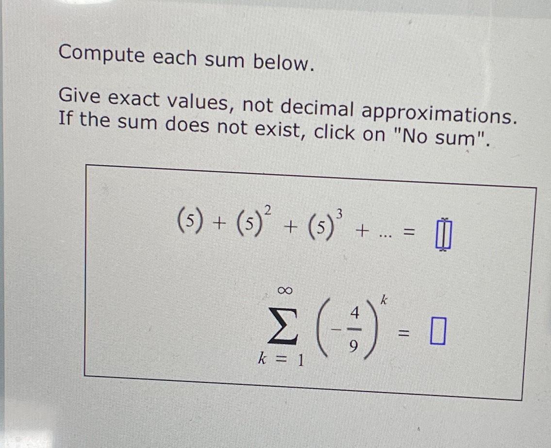 Solved Compute each sum below.Give exact values, not decimal | Chegg.com
