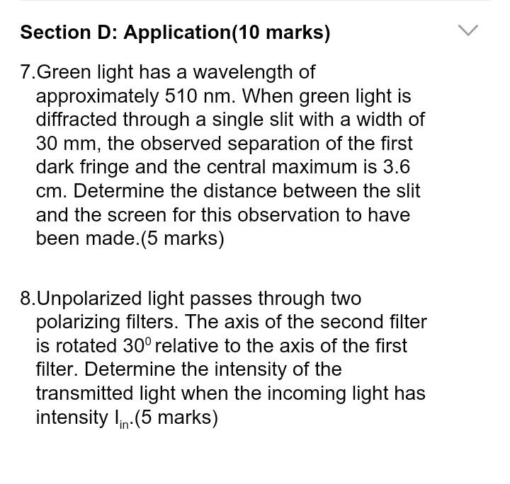 Solved Section D: Application (10 marks) 7.Green light has a | Chegg.com
