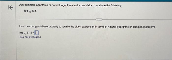 Solved Use common logarithms or natural logarithms and a | Chegg.com