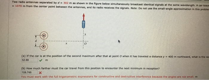 Solved Two radio antennas separated by d302 m as shown in | Chegg.com
