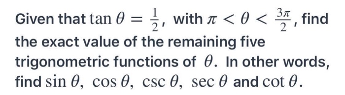 Solved Given that tan 0 = 1, with a