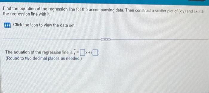 Solved Find the equation of the regression line for the | Chegg.com