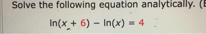 Solved Solve the following equation analytically. | Chegg.com